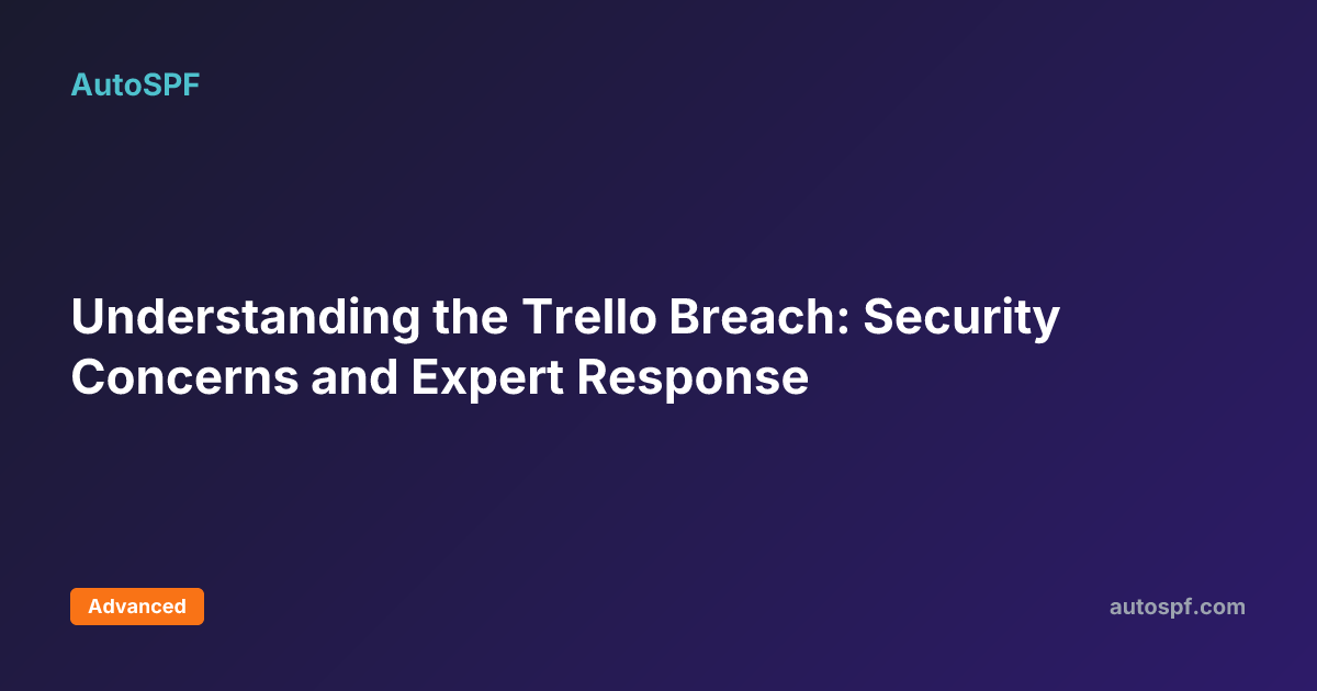 Understanding the Trello Breach: Security Concerns and Expert Response ...